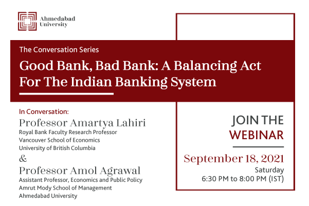 Good Bank, Bad Bank: A balancing Act for the Indian Banking System
